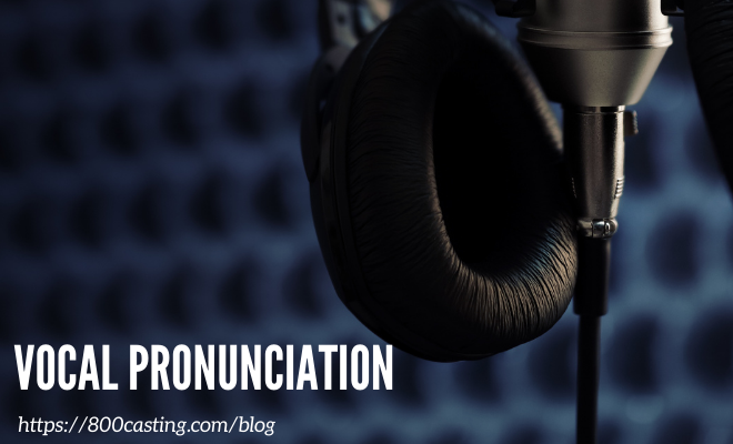 Voice Over - Vocal Pronunciation